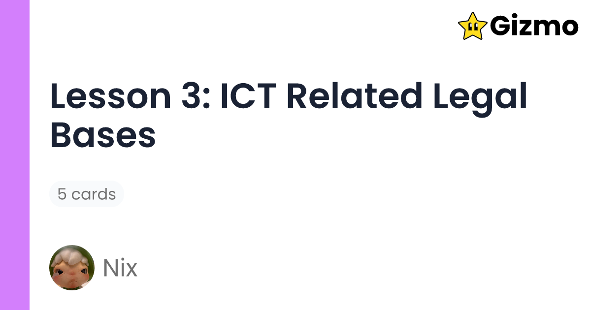 Lesson 3: Ict Related Legal Bases | Flashcards