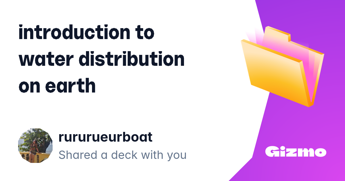 Introduction to Water Distribution on Earth | Flashcards