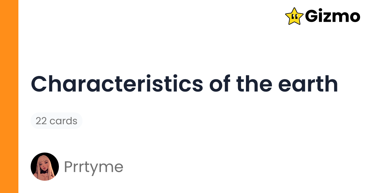 Characteristics Of the Earth | Flashcards