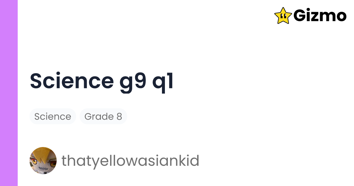 Science G9 Q1 | Flashcards