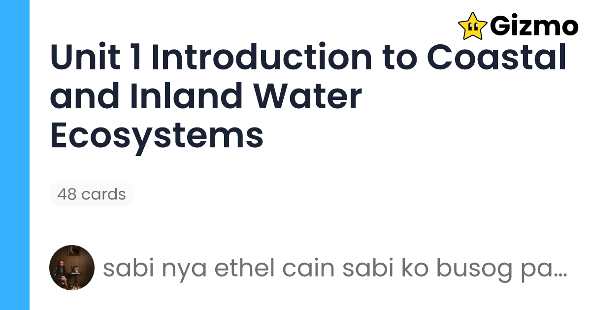 Unit 1 Introduction to Coastal and Inland Water Ecosystems | Flashcards