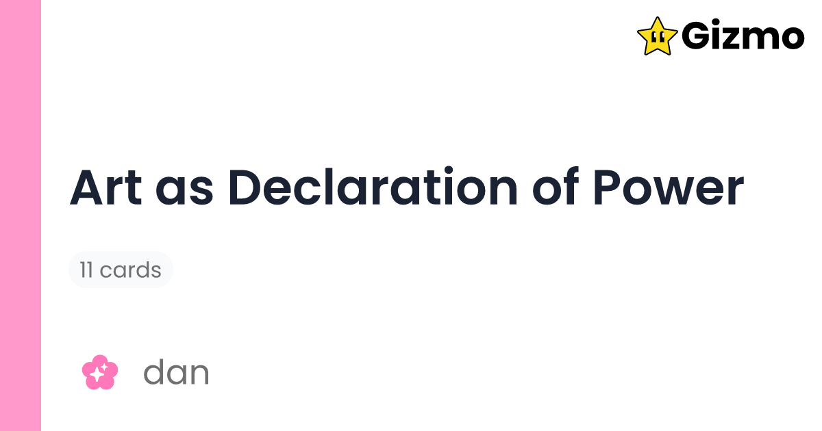 Art As Declaration Of Power | Flashcards