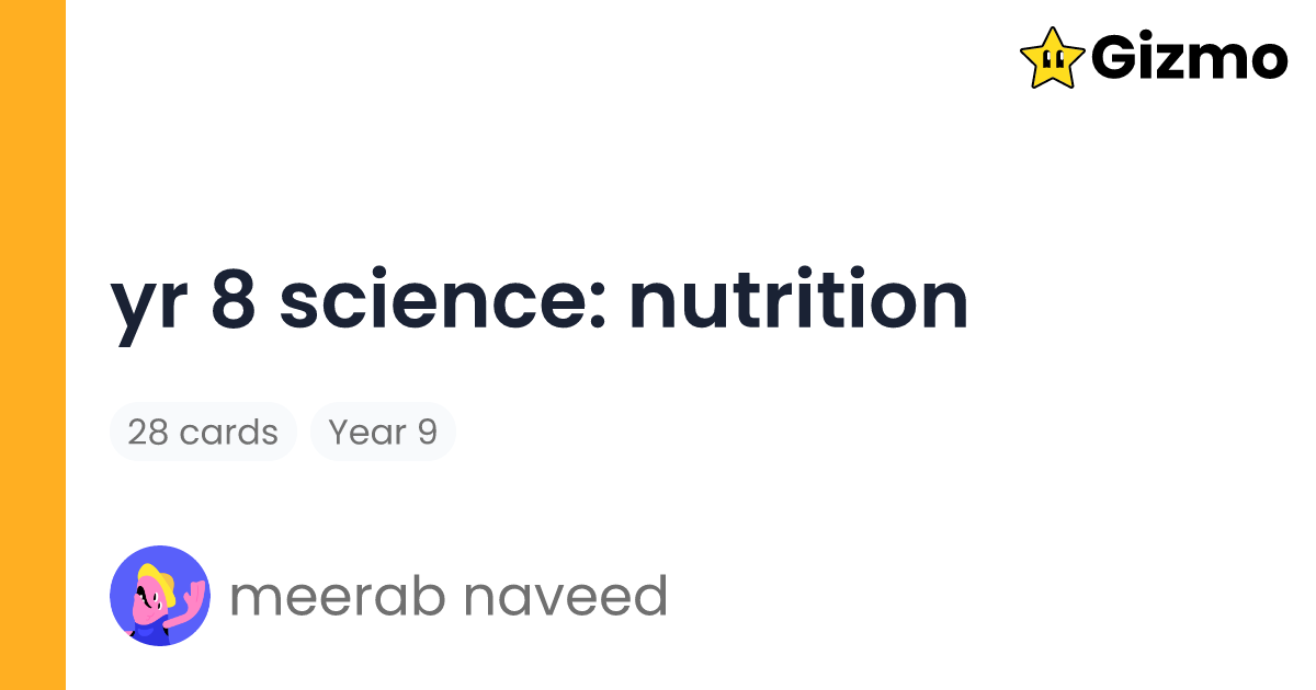 Yr 8 Science: Nutrition | Flashcards