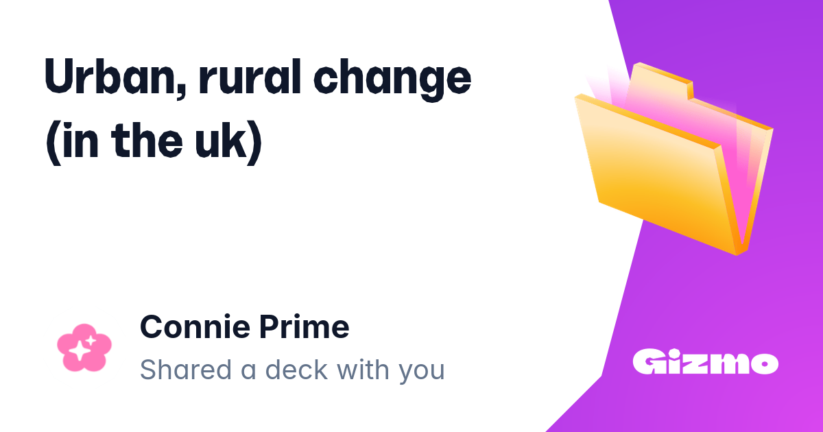 Urban, Rural Change (in the Uk) | Flashcards