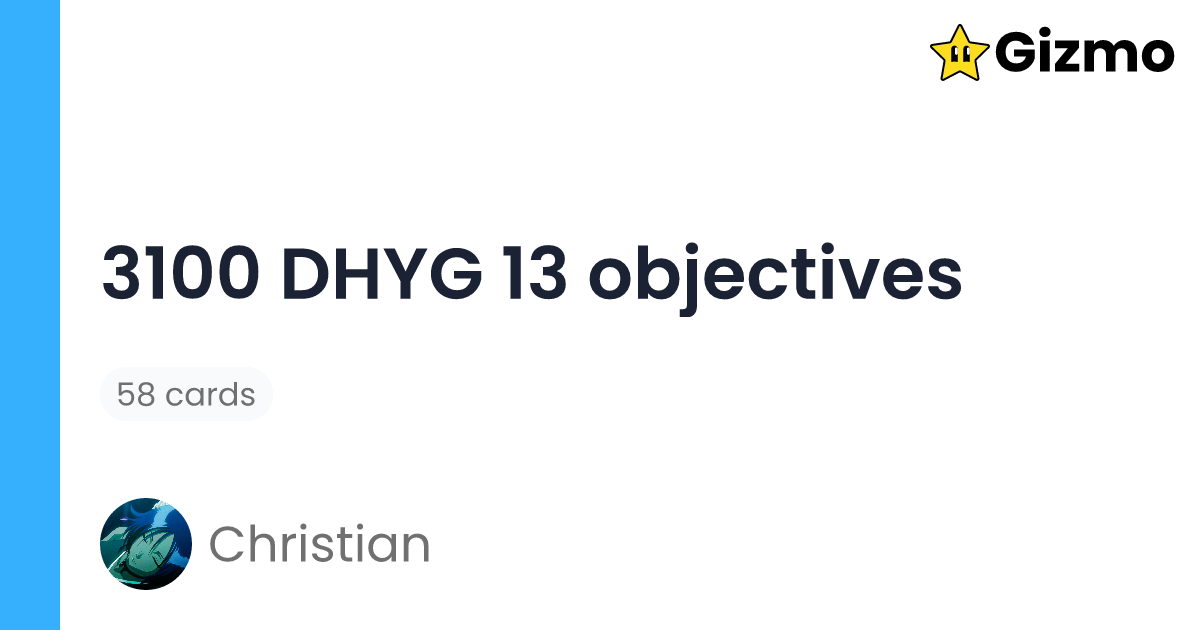 3100 Dhyg 13 Objectives | Flashcards