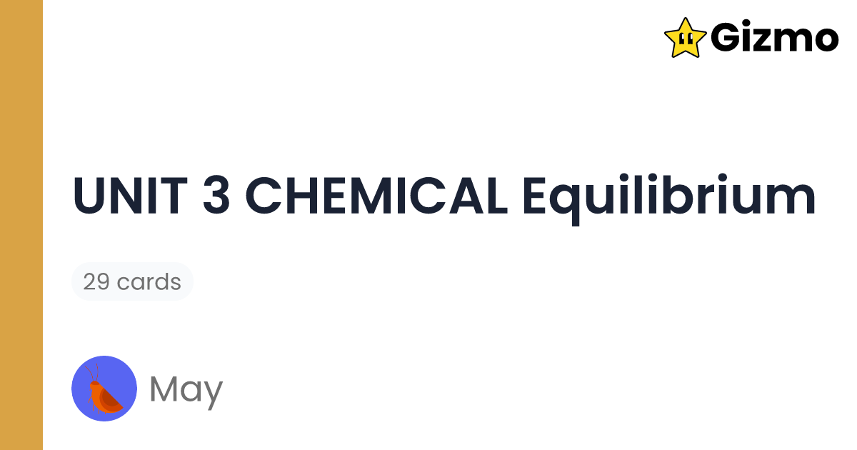 Unit 3 Chemical Equilibrium | Flashcards