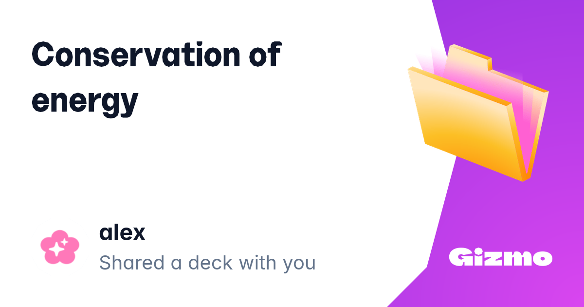 Conservation Of Energy | Flashcards