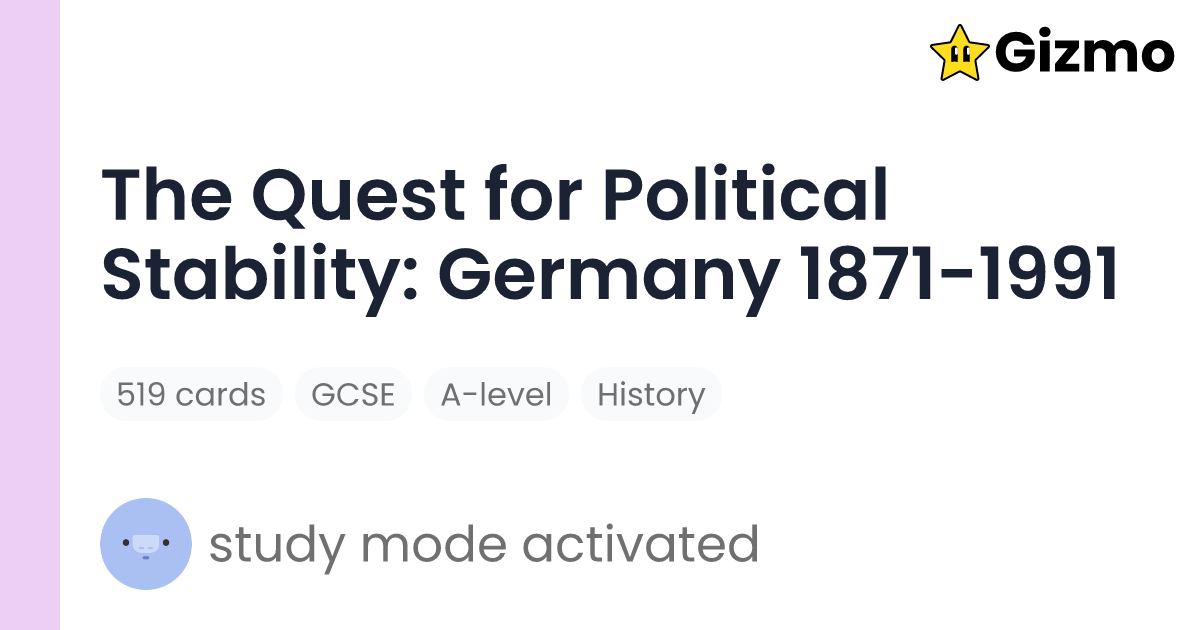 The Quest for Political Stability: Germany 1871-1991 | Flashcards