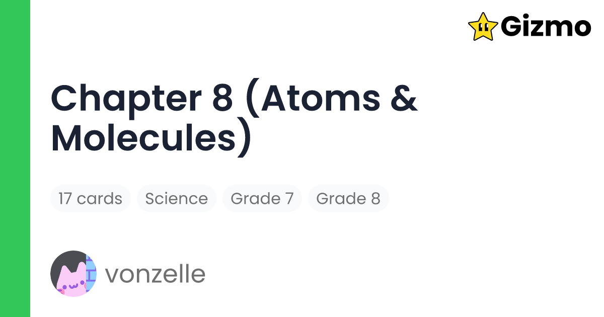 Chapter 8 (atoms & Molecules) | Flashcards