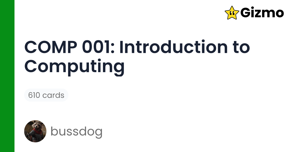 Comp 001: Introduction to Computing | Flashcards