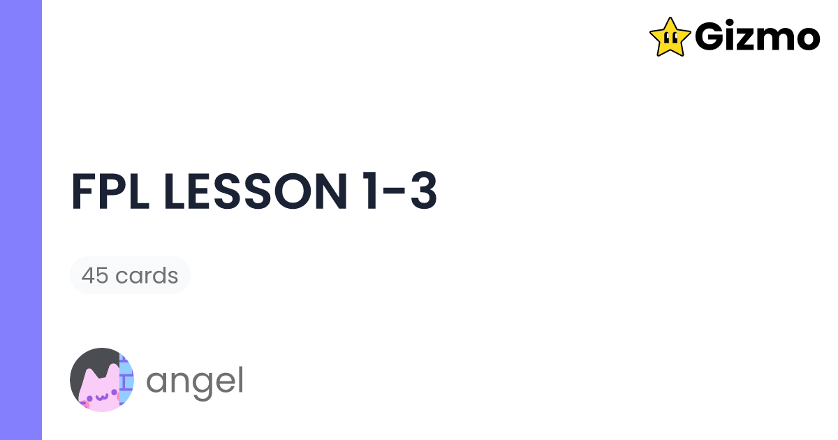 Fpl Lesson 1-3 | Flashcards