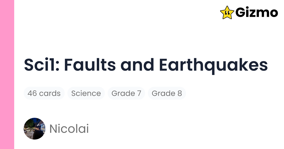 Sci1: Faults and Earthquakes | Flashcards