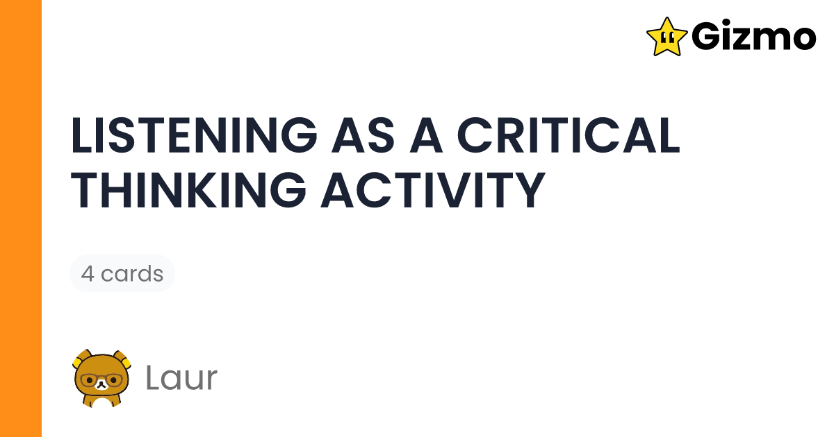 Listening As a Critical Thinking Activity | Flashcards