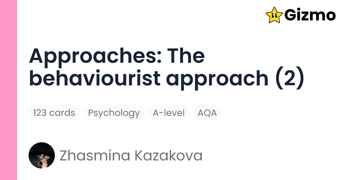 Approaches: the Behaviourist Approach (2) | Flashcards