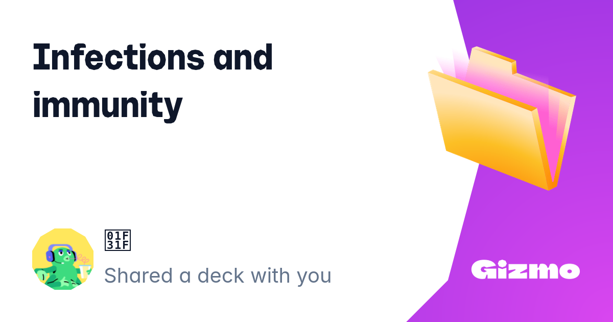 Infections and Immunity | Flashcards