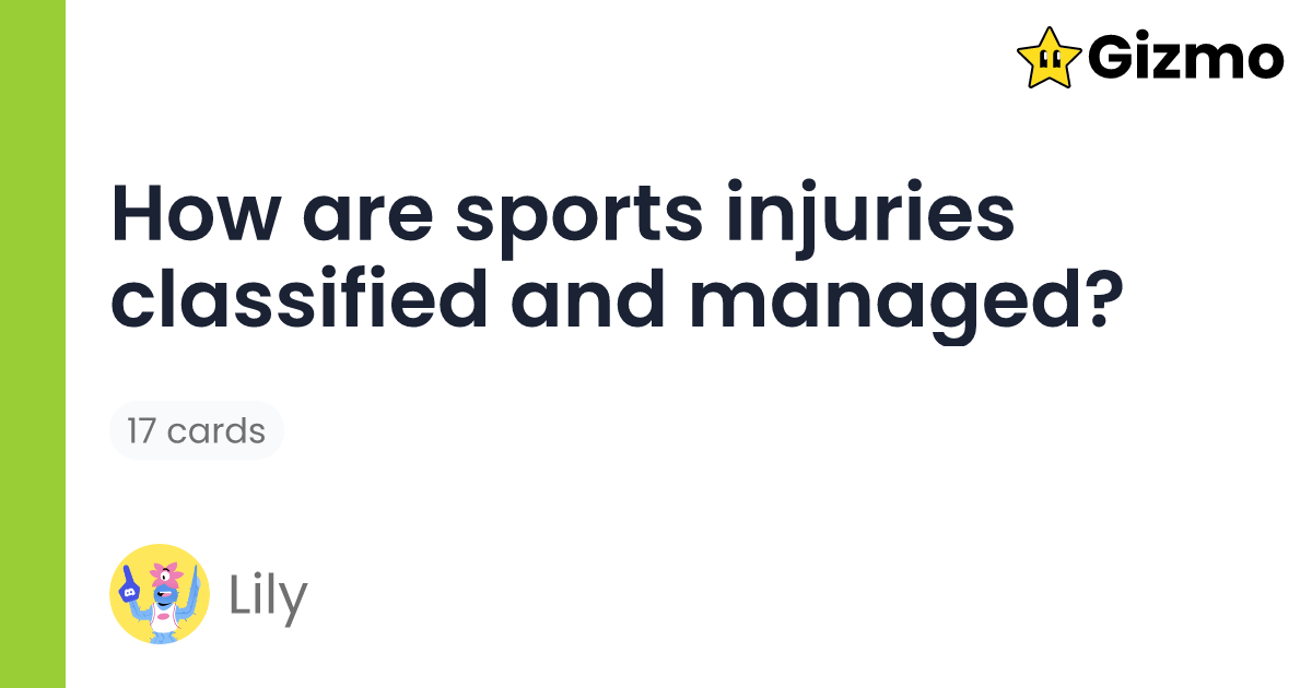 How Are Sports Injuries Classified and Managed? | Flashcards