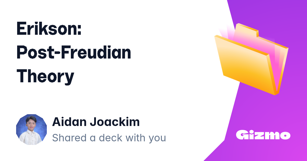 Erikson: Post-freudian Theory | Flashcards