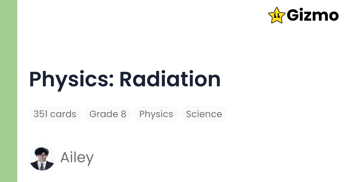 Physics: Radiation | Flashcards