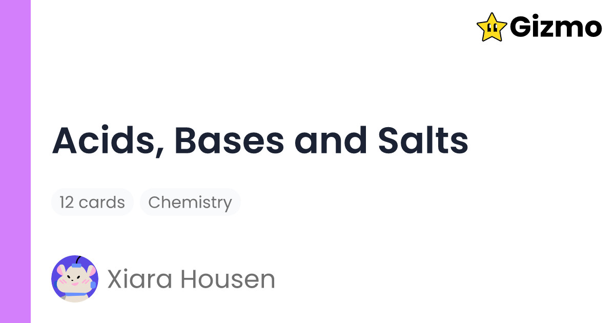 Acids, Bases and Salts | Flashcards