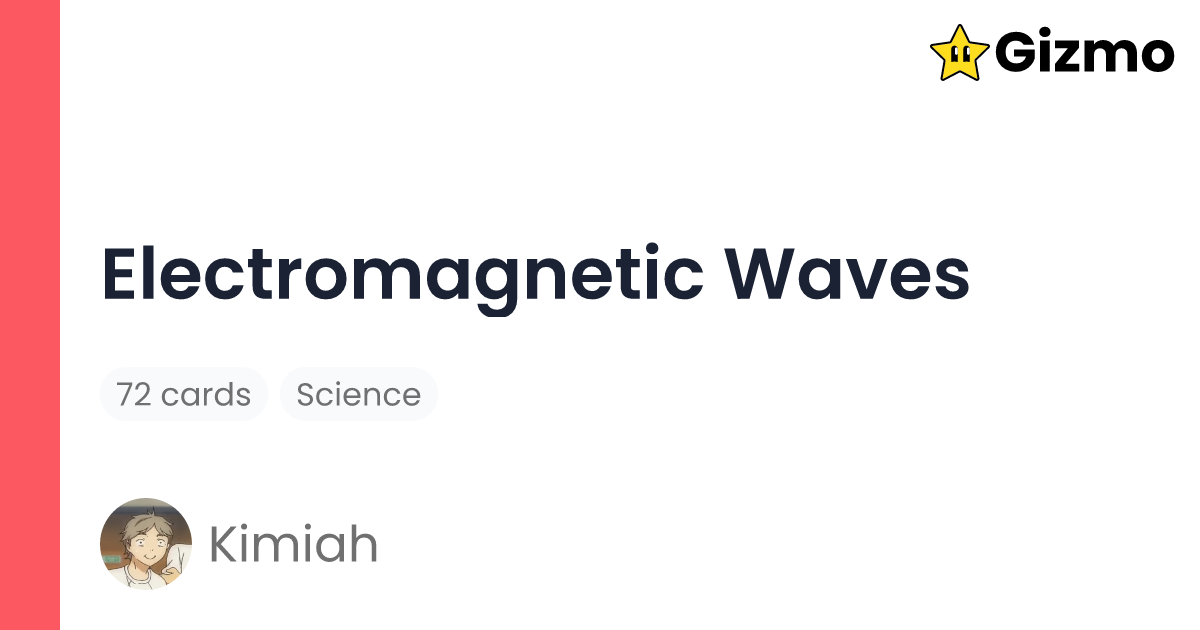 Electromagnetic Waves | Flashcards