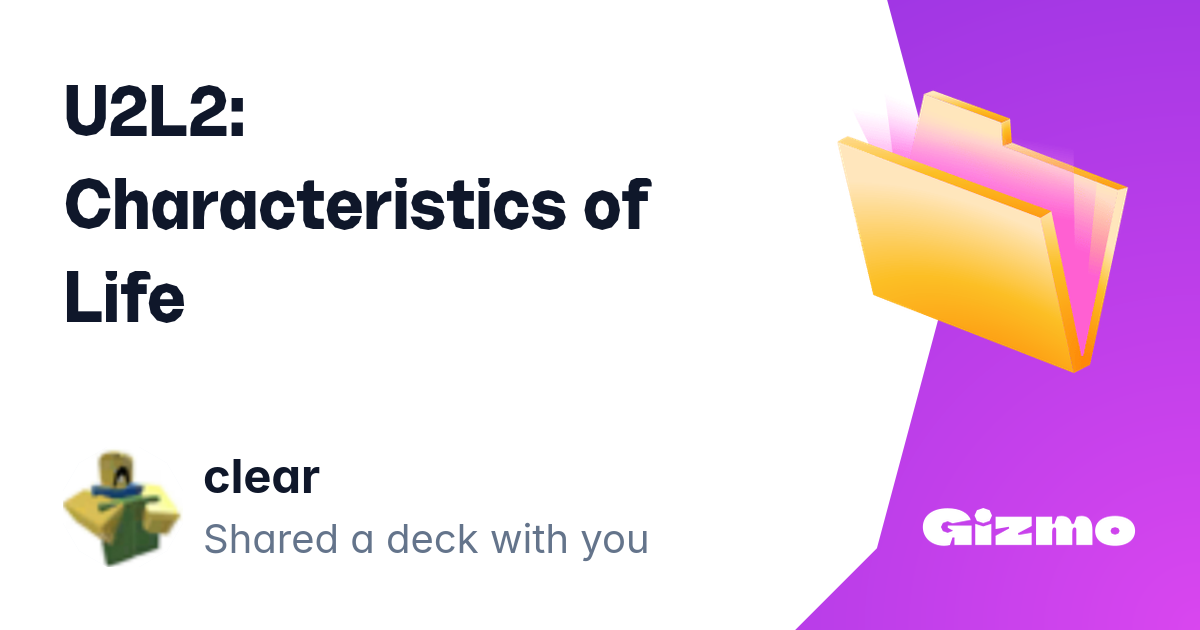 U2l2: Characteristics Of Life | Flashcards