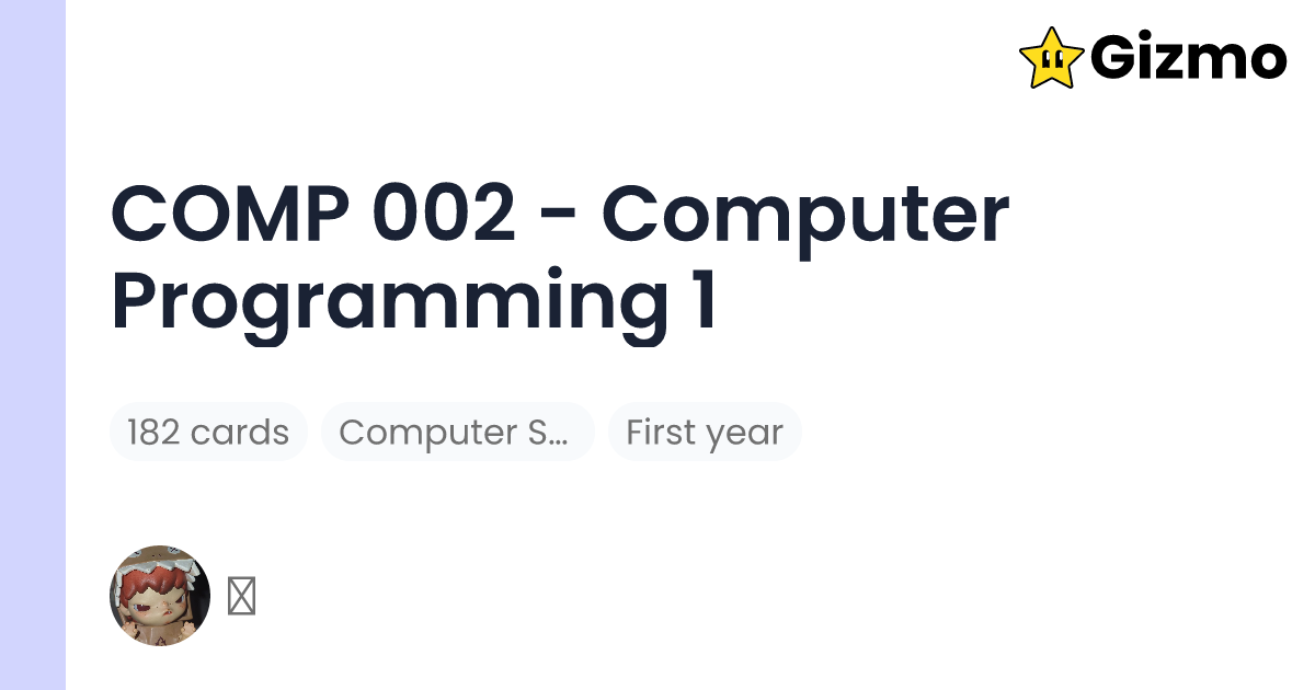 Comp 002 - Computer Programming 1 | Flashcards