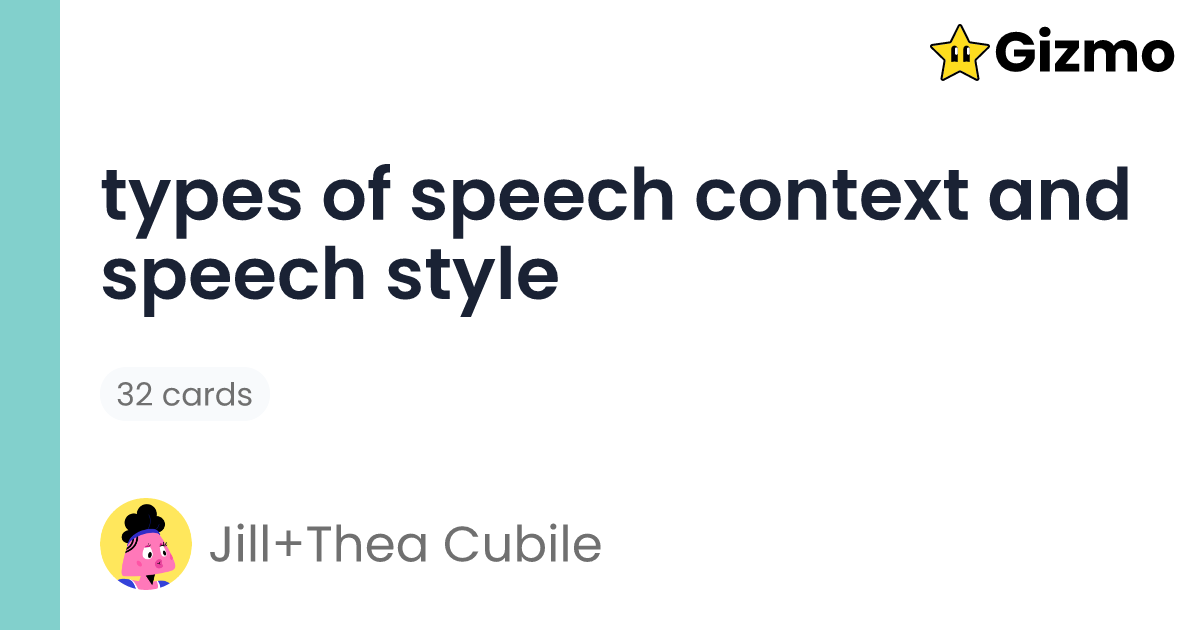 Types Of Speech Context and Speech Style | Flashcards