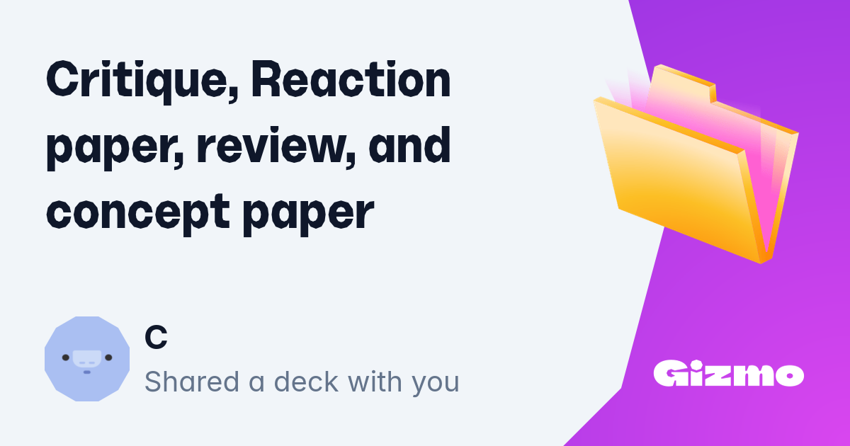 Critique, Reaction Paper, Review, and Concept Paper | Flashcards