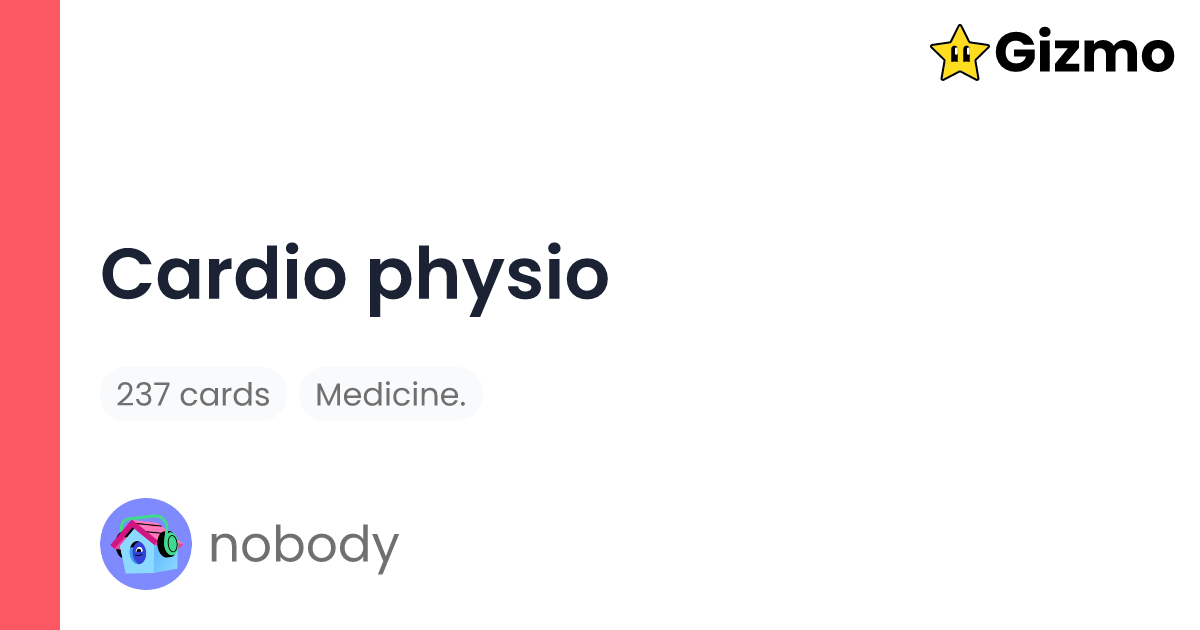 Cardio Physio | Flashcards