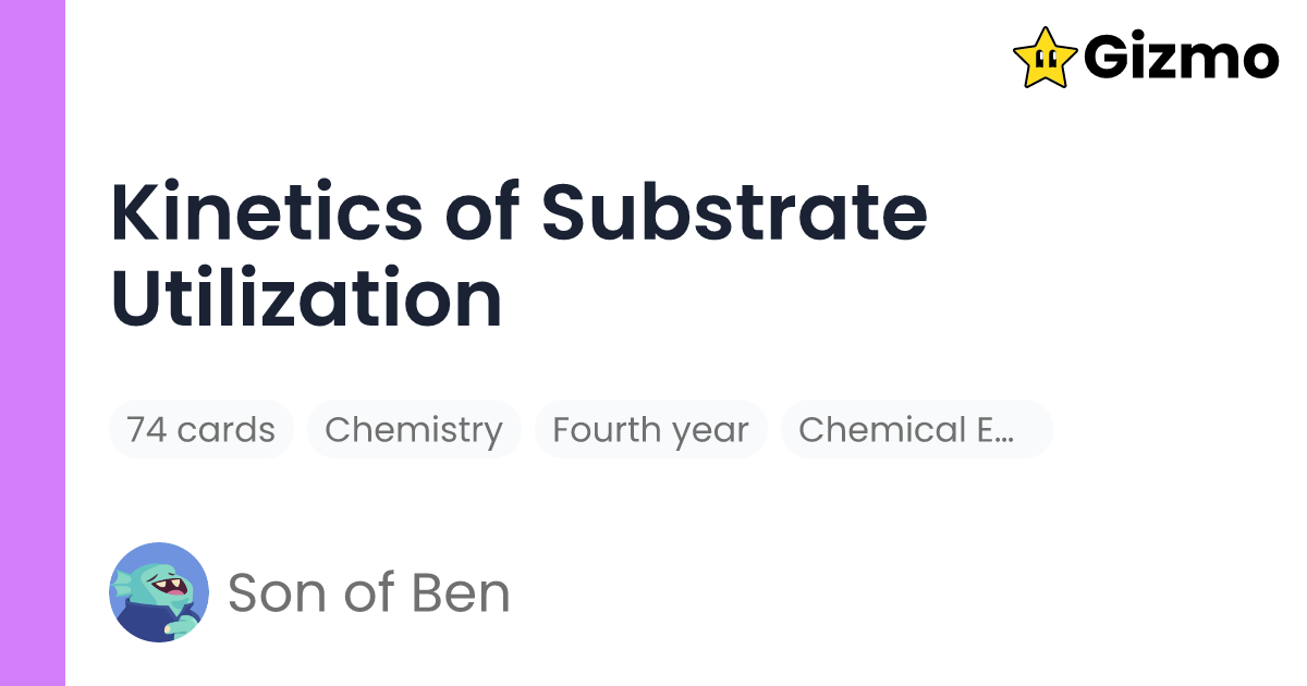 Kinetics Of Substrate Utilization | Flashcards