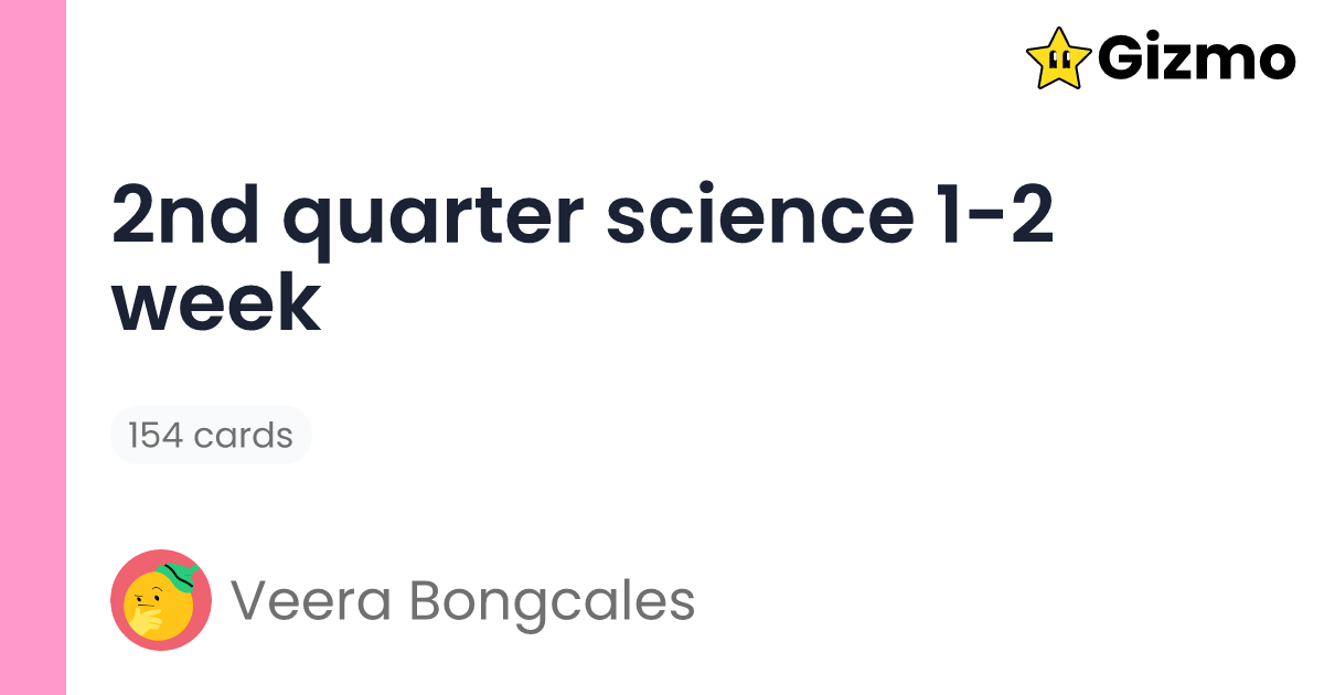 2nd Quarter Science 1-2 Week | Flashcards