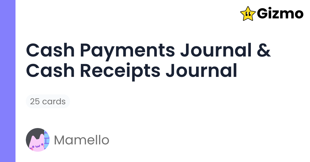 Cash Payments Journal & Cash Receipts Journal | Flashcards