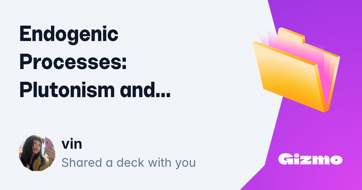 Endogenic Processes: Plutonism and Volcanism | Flashcards
