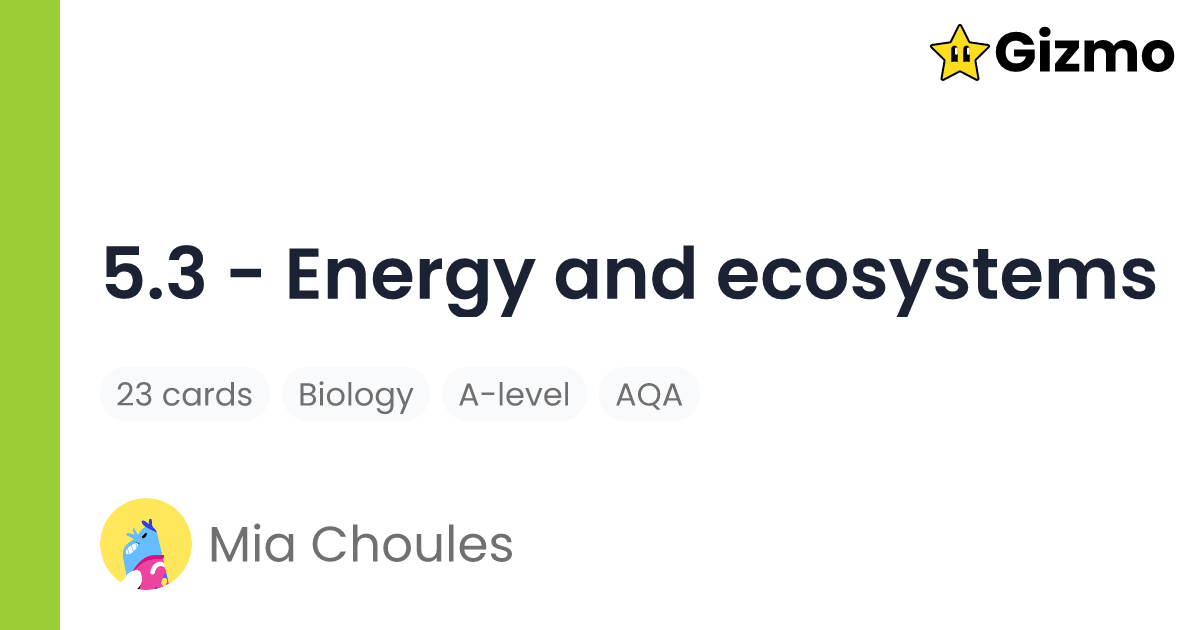 5.3 - Energy and Ecosystems | Flashcards