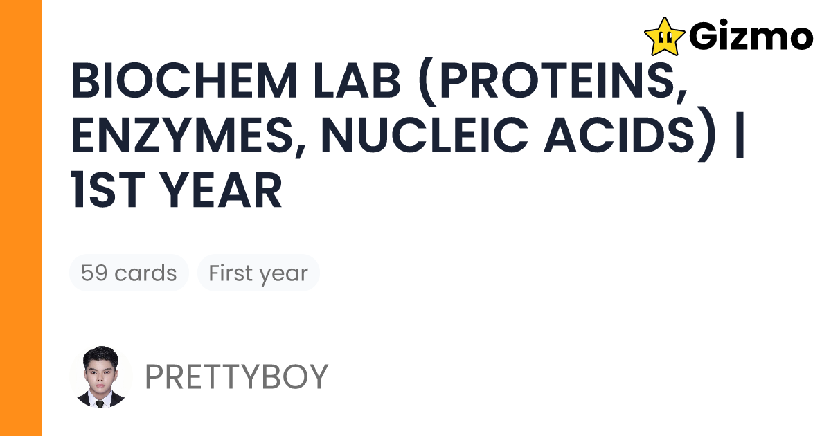 Biochem Lab (proteins, Enzymes, Nucleic Acids) | 1st Year | Flashcards