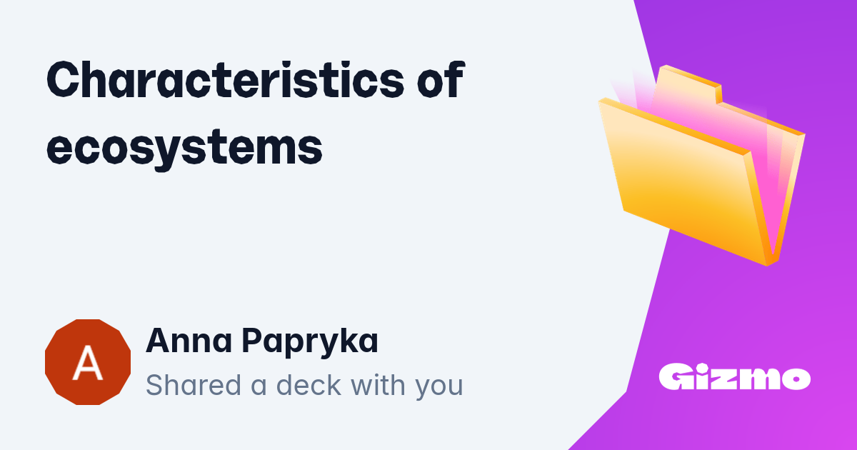 Characteristics Of Ecosystems | Flashcards