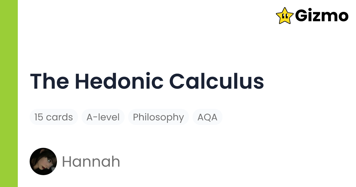 The Hedonic Calculus | Flashcards