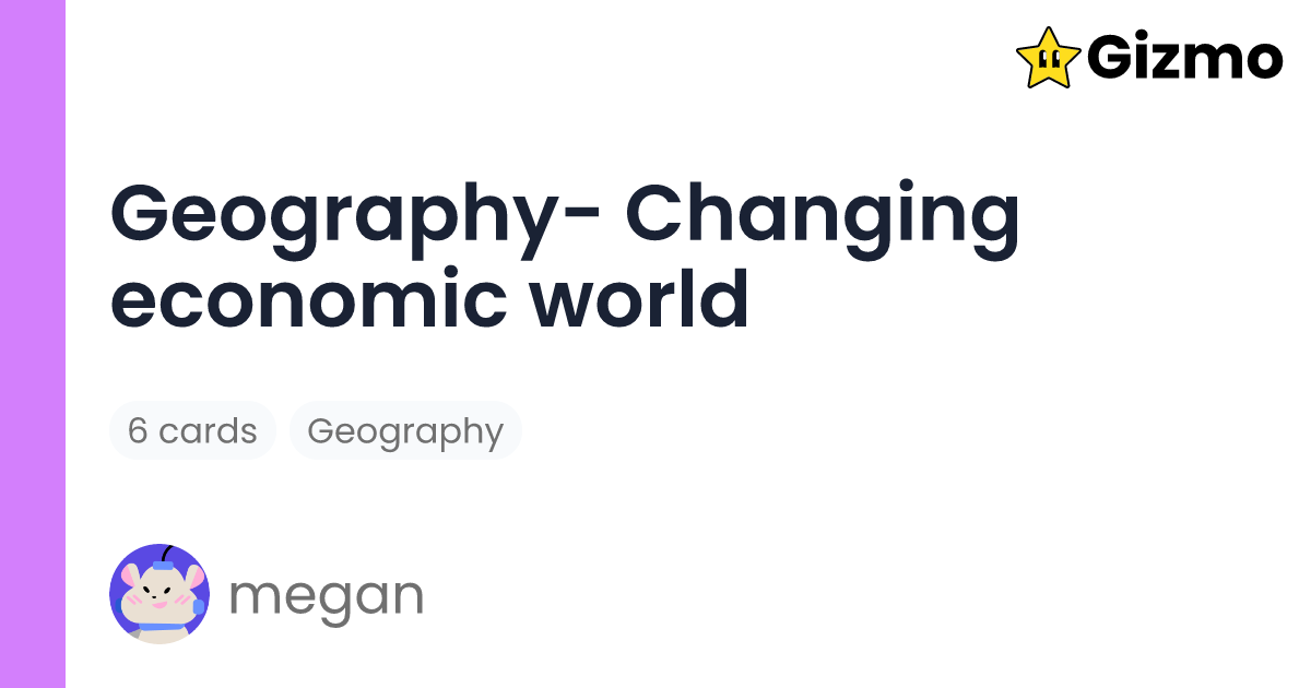 Geography- Changing Economic World | Flashcards