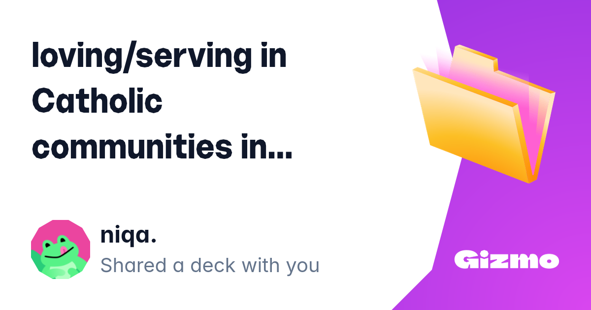 Loving/serving in Catholic Communities in Britain | Flashcards