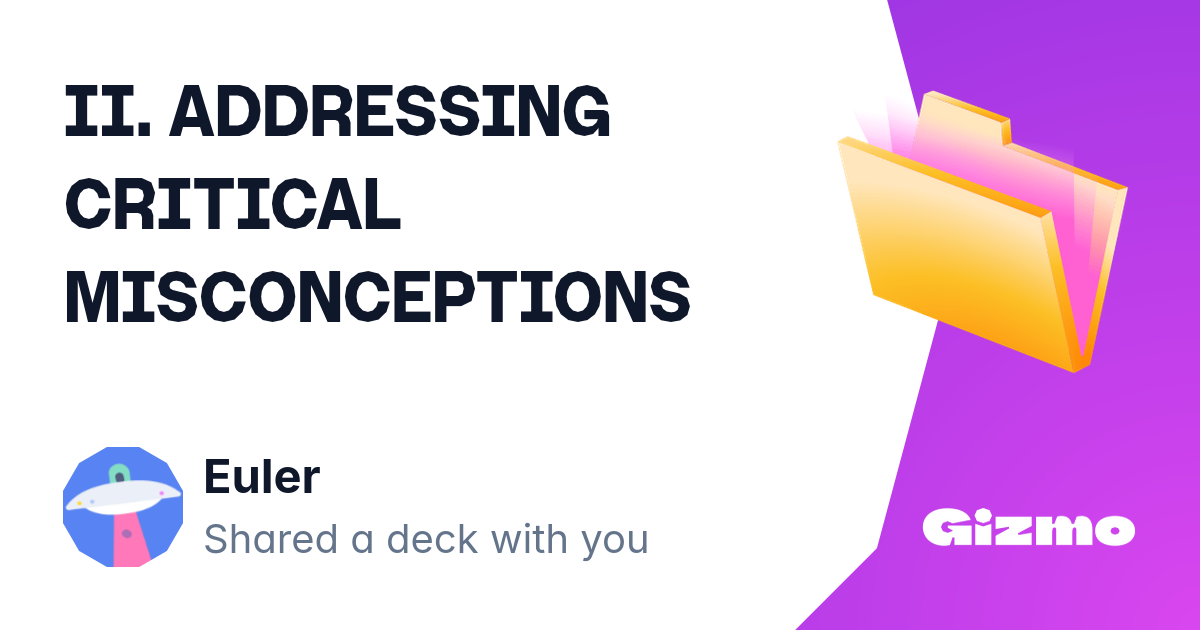 Ii. Addressing Critical Misconceptions | Flashcards