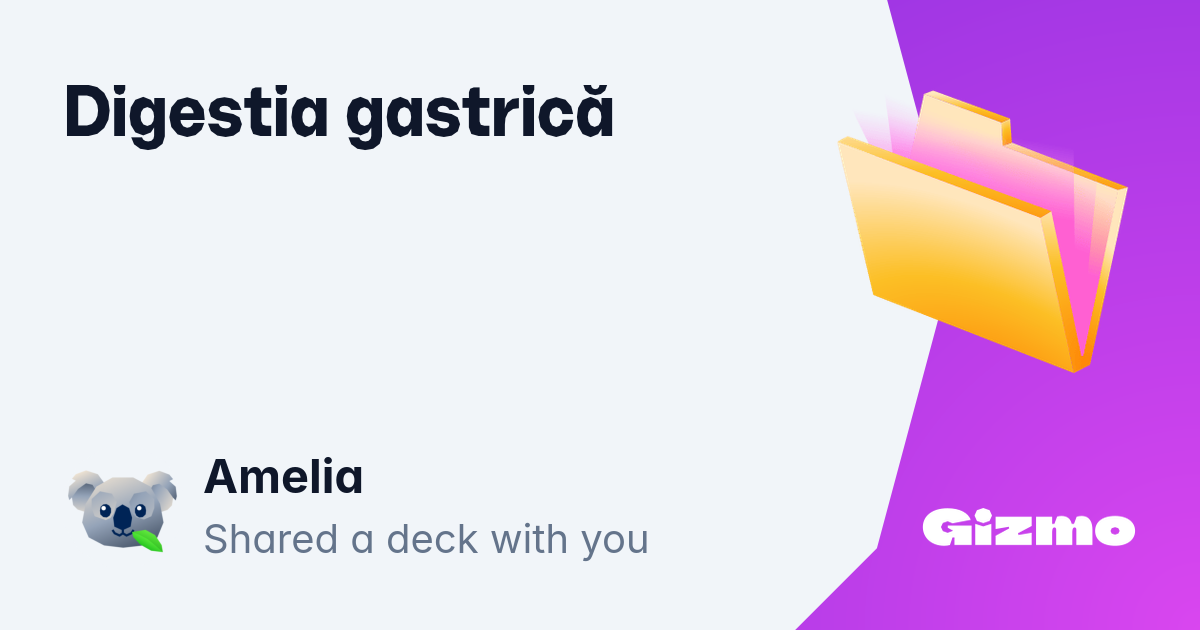 Digestia Gastrică | Flashcards