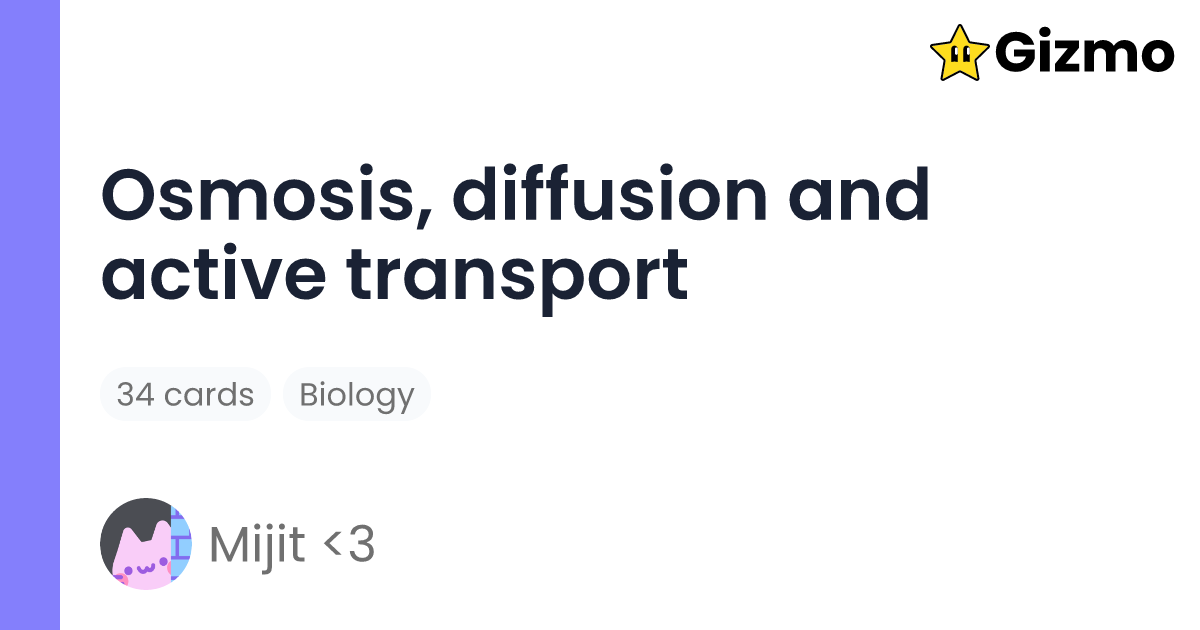 Osmosis, Diffusion and Active Transport | Flashcards