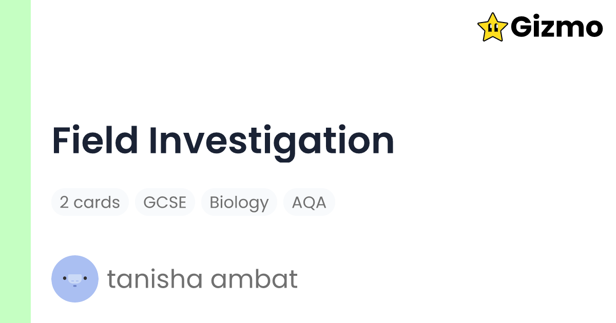 Field Investigation | Flashcards