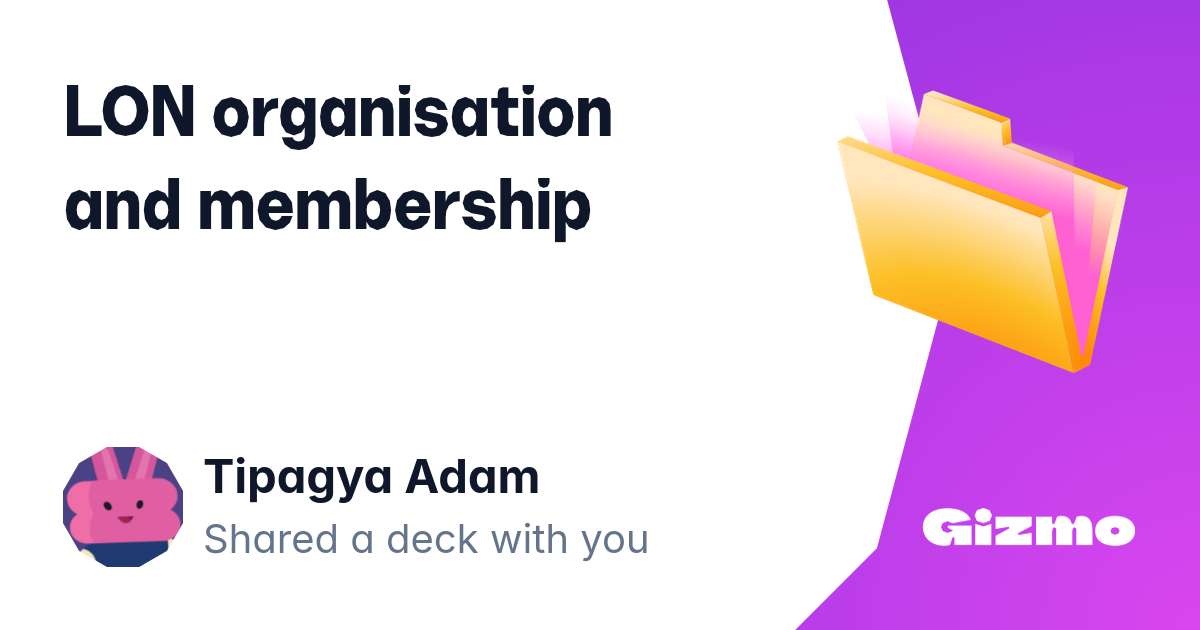 Lon Organisation and Membership | Flashcards