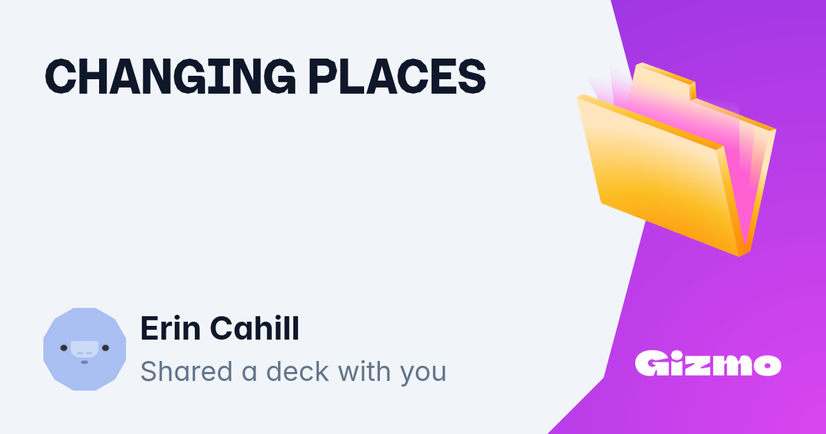 Changing Places | Flashcards