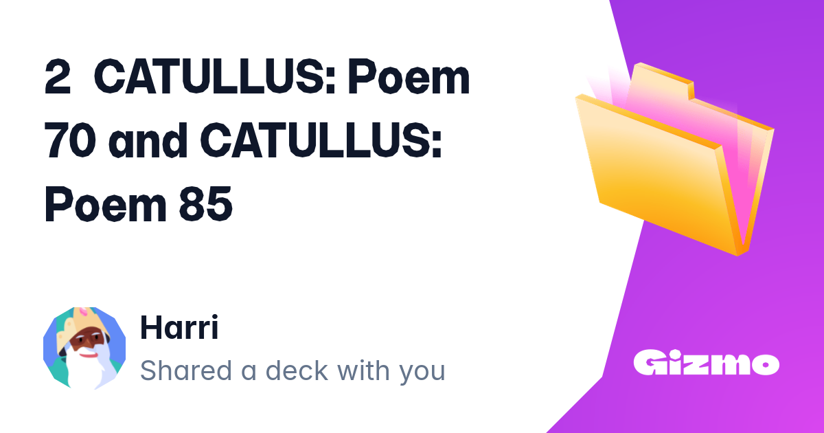 2 Catullus: Poem 70 and Catullus: Poem 85 | Flashcards