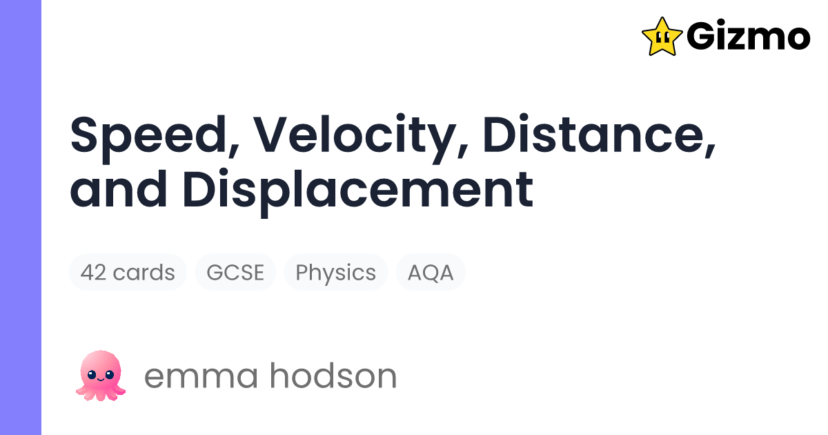 Speed, Velocity, Distance, and Displacement | Flashcards