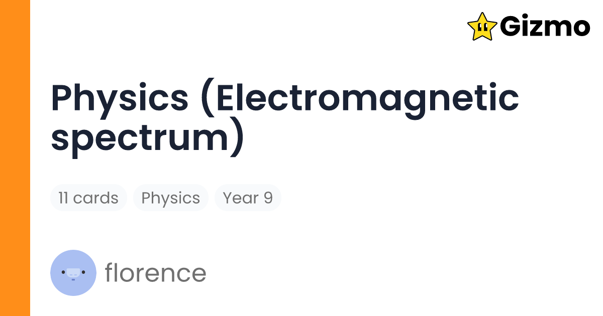 Physics (electromagnetic Spectrum) | Flashcards