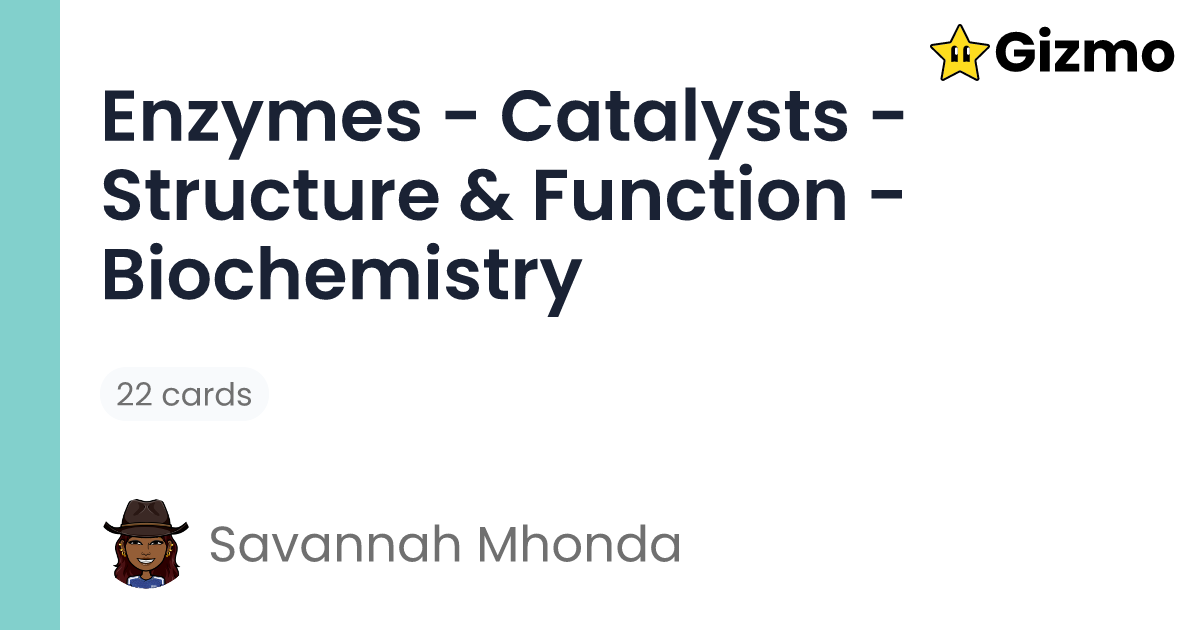 Enzymes - Catalysts - Structure & Function - Biochemistry | Flashcards