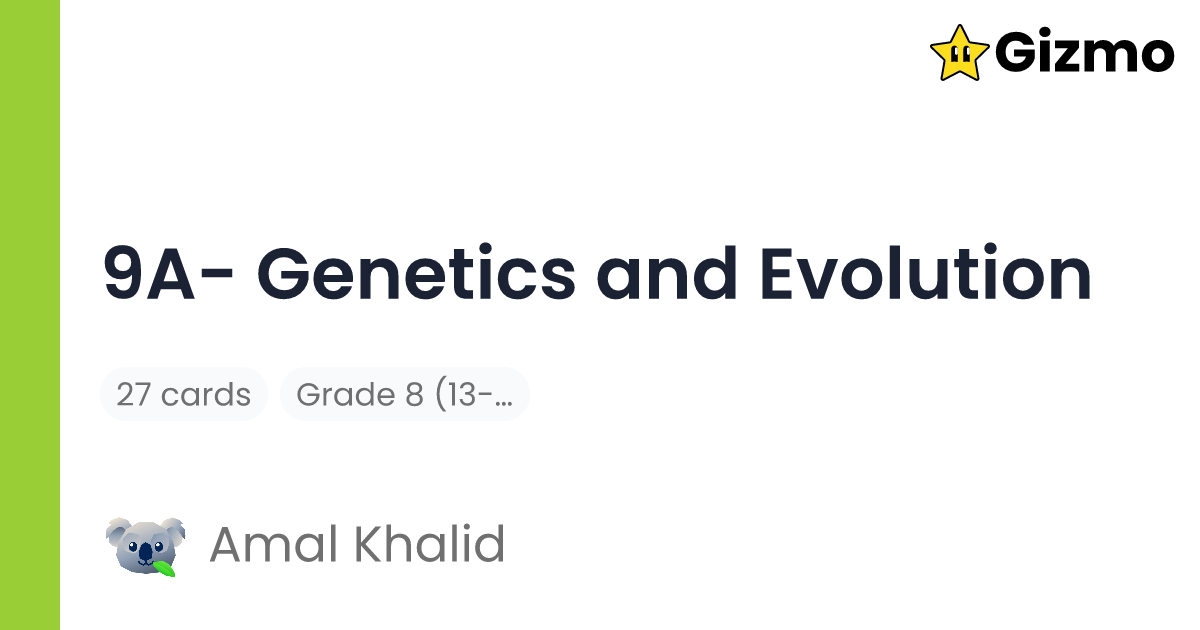 9a- Genetics and Evolution | Flashcards